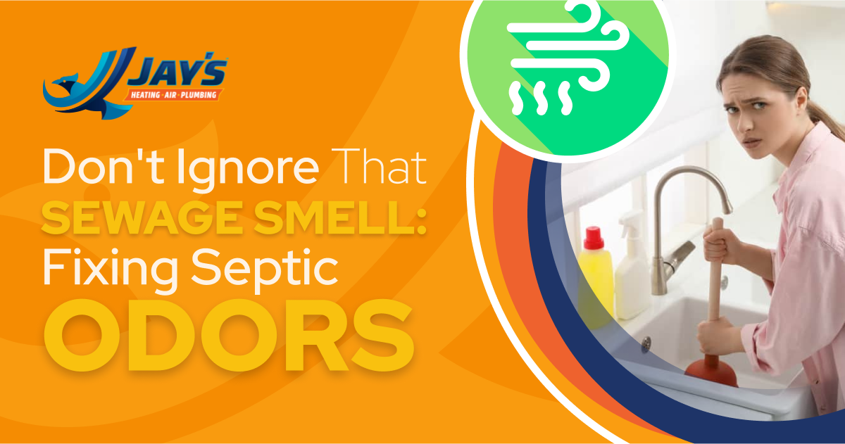 Don't Ignore That Sewage Smell: Fixing Septic Smells